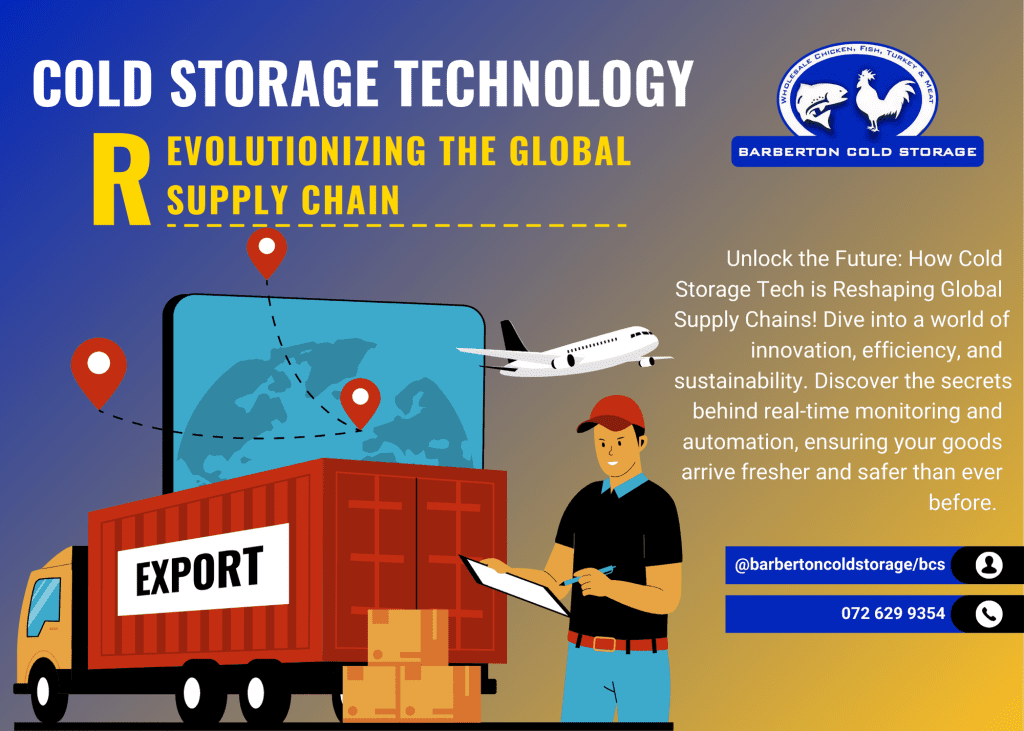 Cold Storage Technology: Revolutionizing the Global Supply Chain - Barberton Cold Storage
