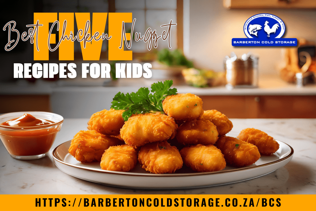 5 Best Chicken Nugget Recipes for Kids - Barberton Cold Storage