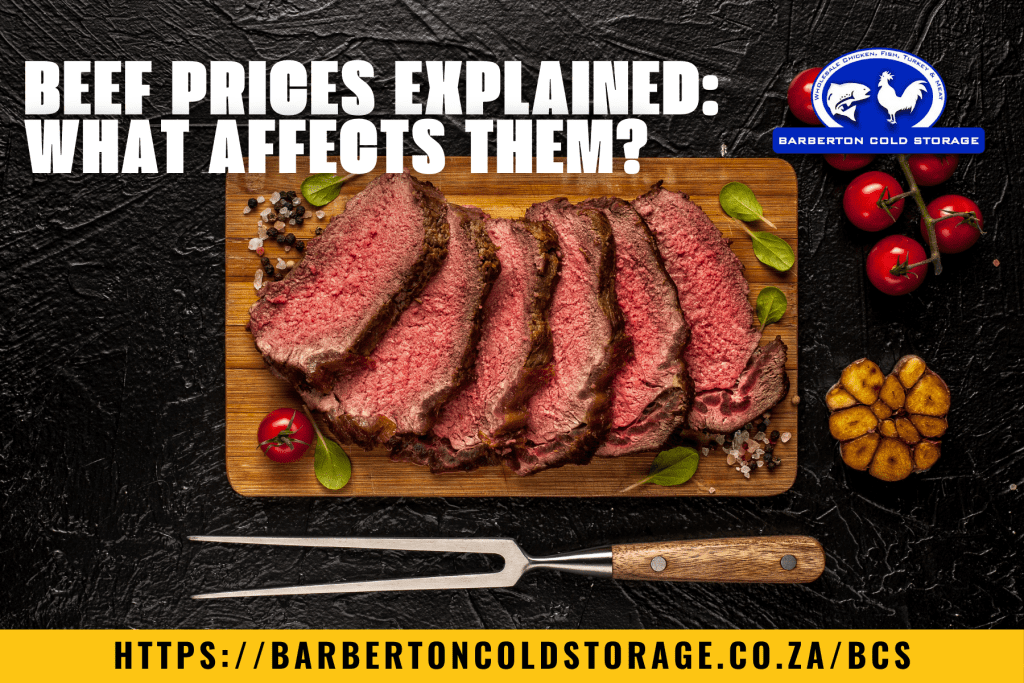 Beef Prices Explained: What Affects Them? - Barberton Cold Storage