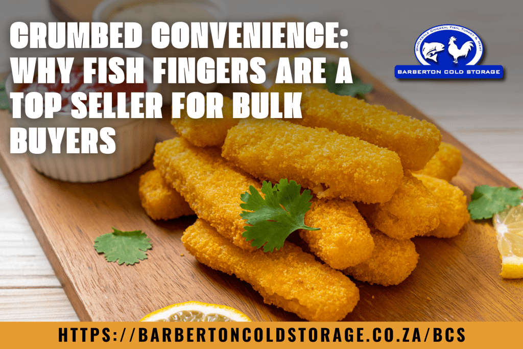 Crumbed Fish That Sells: Why Bulk Buyers Choose Fish Fingers ...